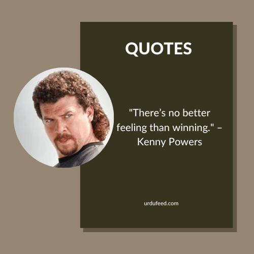Kenny Powers Quotes from Eastbound & Down Quotes